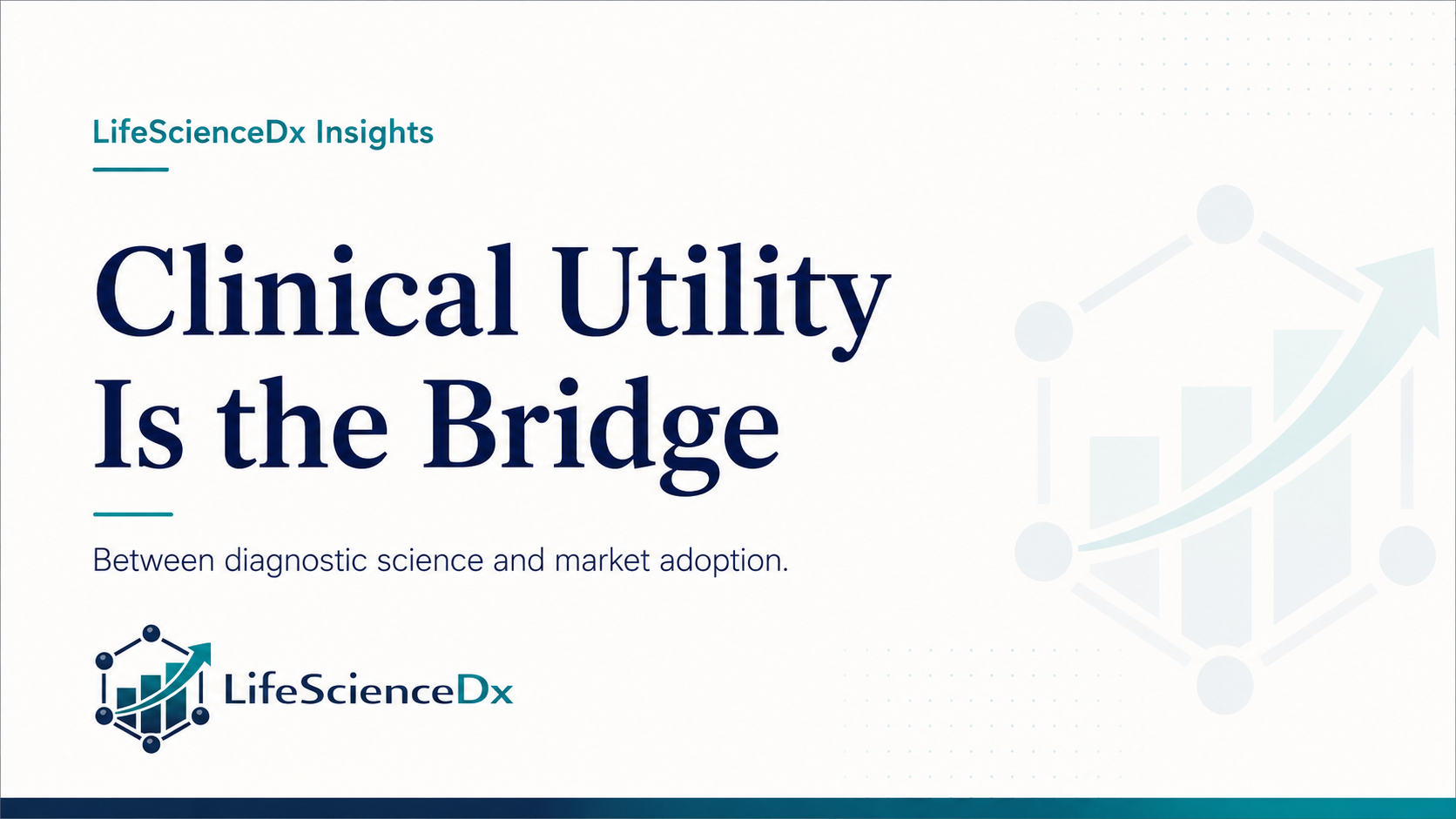 Clinical Utility Is the Bridge Between Science and Adoption | Life ...